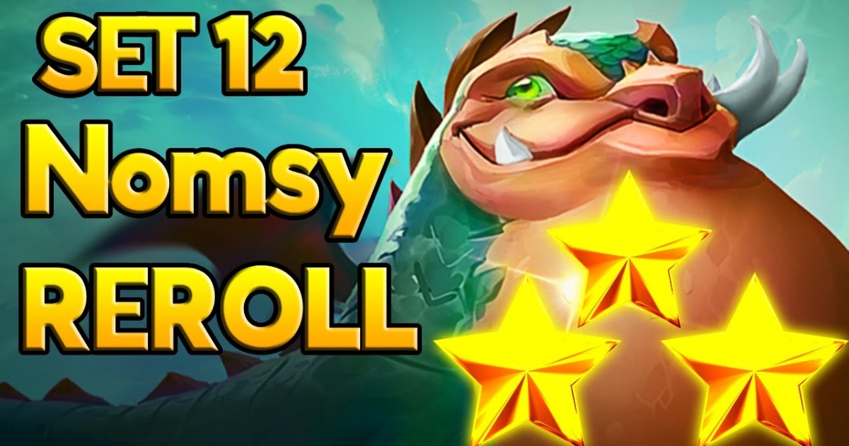 ĐTCL mùa 12: Phá đảo meta mới bằng đội hình Nomsy reroll
